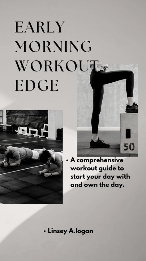 EARLY MORNING WORKOUT EDGE (ebook), Linsey A.logan | 1230006540418 ...