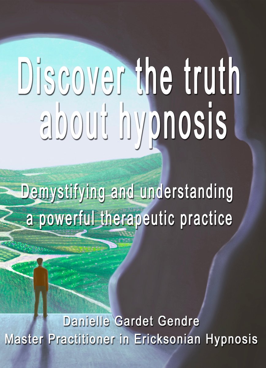 Discover the truth about hypnosis : Demystifying and understanding a ...