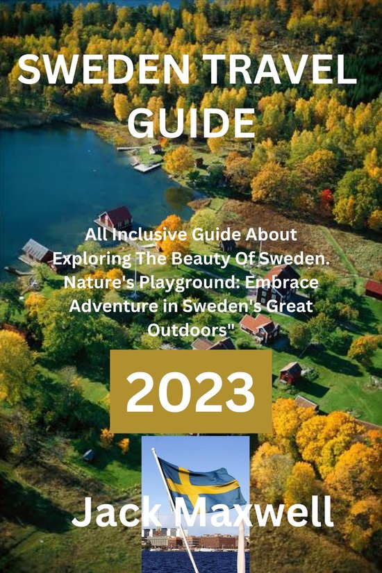 Sweden Travel Guide (ebook), Jack Maxwell | 1230006545291 | Boeken ...