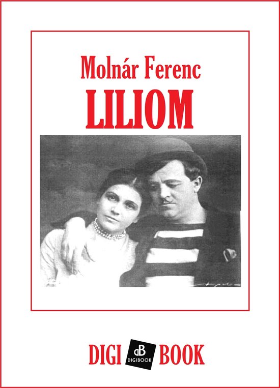 Liliom (ebook), Molnár Ferenc | 9789635598526 | Boeken | bol