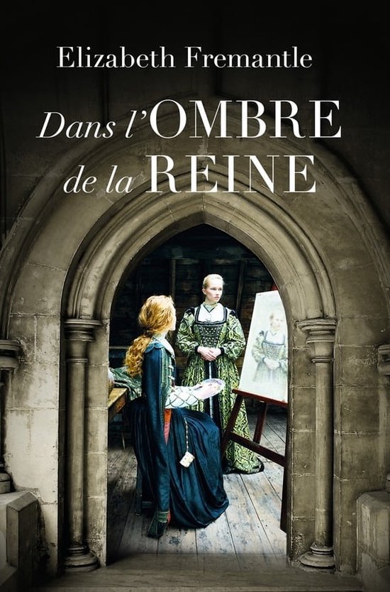 Hauteville Historique - Dans l'ombre de la reine (ebook), Elizabeth ...