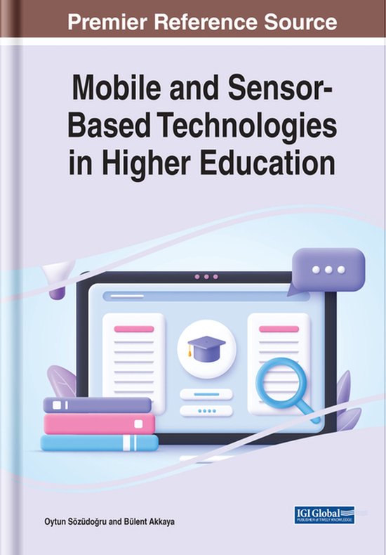 Mobile and Sensor-Based Technologies in Higher Education | 9781668454008 | Boeken | bol