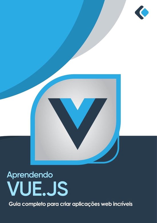 Aprendendo Vue.js : Guia completo para criar aplicações web incríveis ...