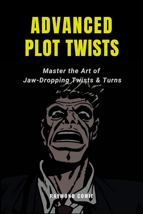 Creative Writing Tutorials 12 - Advanced Plot Twists: Master The Art of Jaw-Dropping... | bol