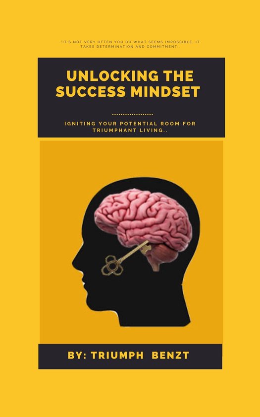 UNLOCKING THE SUCCESS MINDSET (ebook), TRIUMPH BENZT | 1230006563547 | Boeken | bol.com