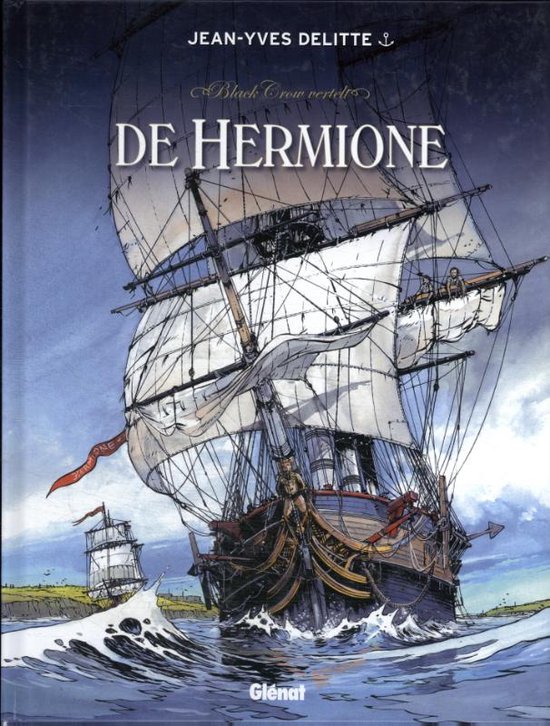Black Crow vertelt 2 - De Hermione, Jean-Yves Delitte | 9789491684388 ...