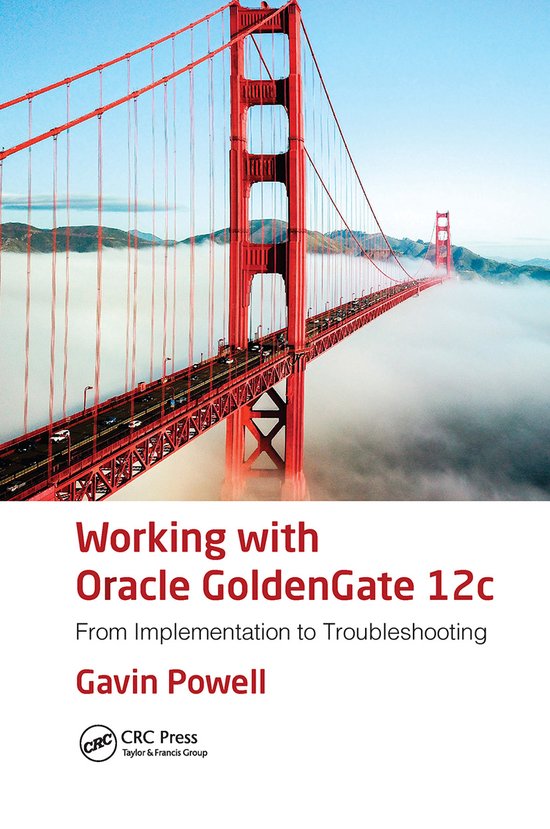 Working with Oracle GoldenGate 12c | 9781032475783 | Gavin Powell | Boeken | bol