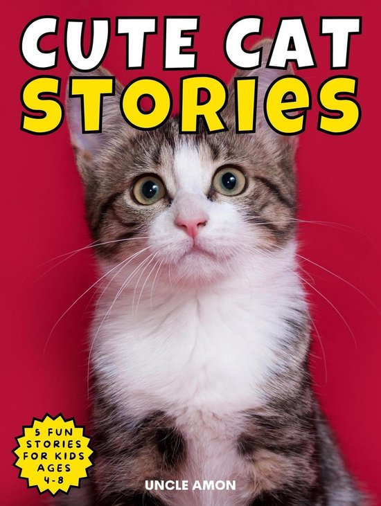 Cute Cat Story Collection - Cute Cat Stories (ebook), Uncle Amon ...