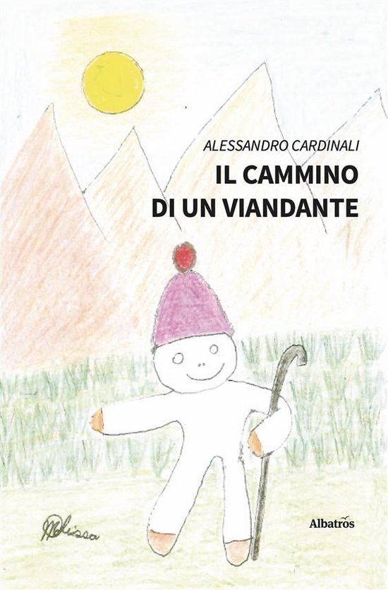 Il cammino di un viandante (ebook), Alessandro Cardinali ...