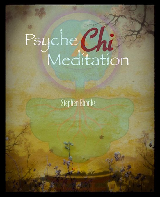 Psyche Qi Meditation: Meditation for Mental Health (ebook), Stephen ...