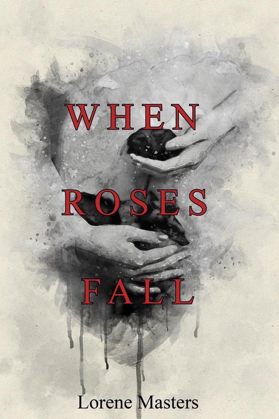 When Roses Fall (ebook), Lorene Masters | 9781647731212 | Boeken | bol.com