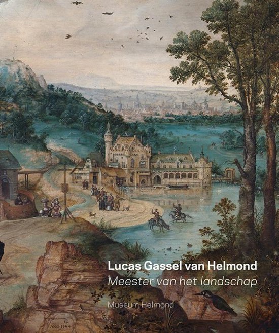 Lucas Gassel van Helmond, Anna Koopstra | 9789462623071 | Boeken | bol.com