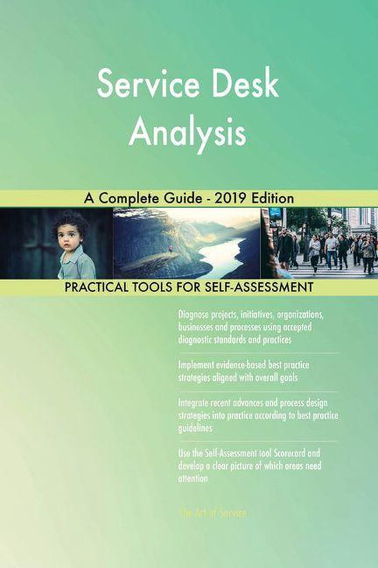 Service Desk Analysis A Complete Guide - 2019 Edition (ebook), Gerardus ...