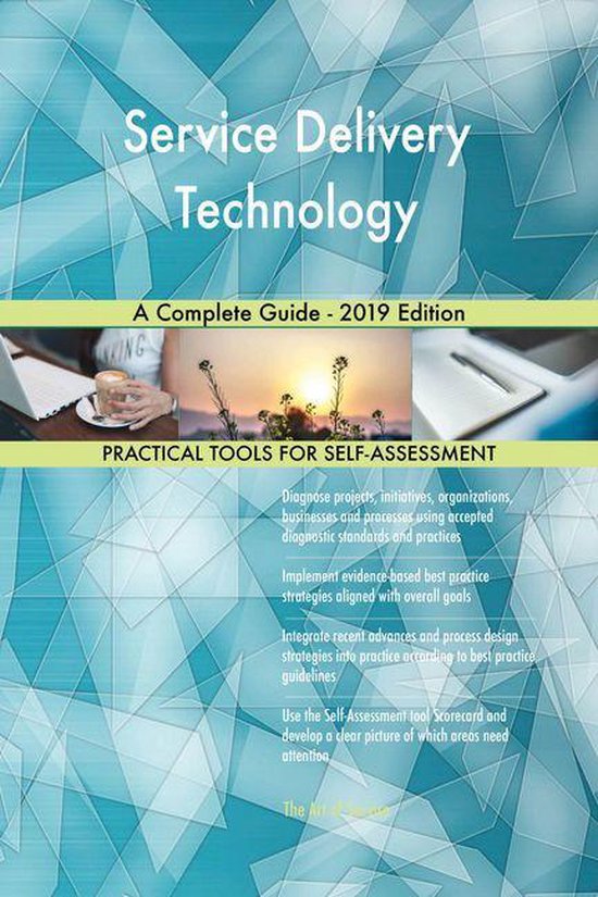 Service Delivery Technology A Complete Guide - 2019 Edition (ebook ...