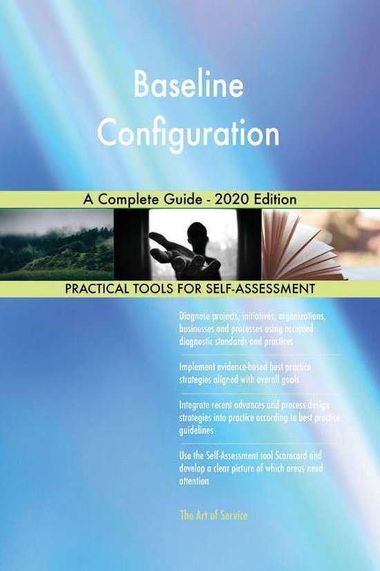 Baseline Configuration A Complete Guide - 2020 Edition (ebook ...