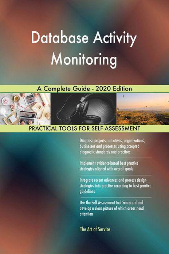Database Activity Monitoring A Complete Guide - 2020 Edition (ebook ...