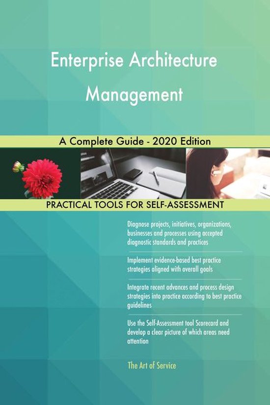 Enterprise Architecture Management A Complete Guide - 2020 Edition ...