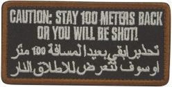 Caution Stay Back 100m Or You Will Be Shot Geborduurde Patch - 10 x 5 ...
