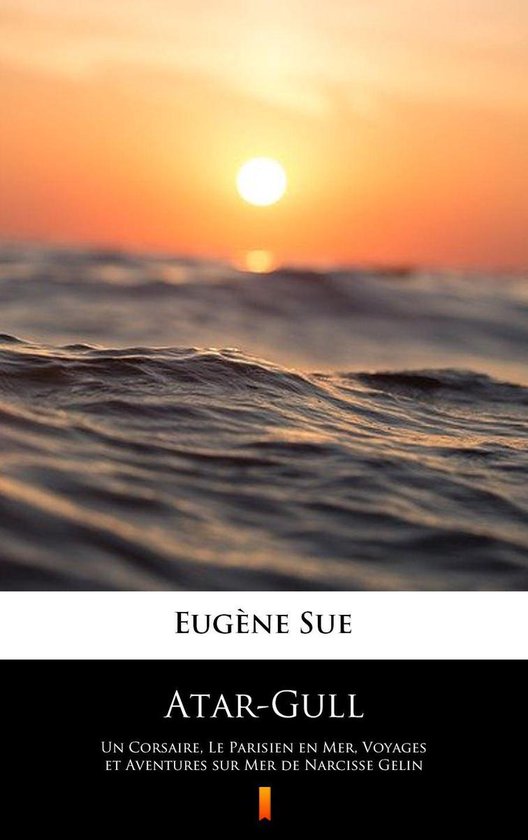 Atar-Gull (ebook), Eugene Sue | 9788382170580 | Boeken | bol