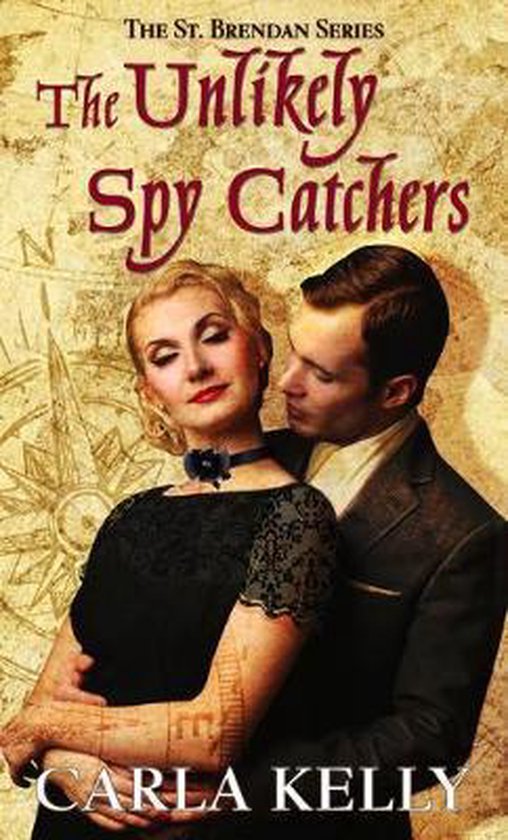 St. Brendan-The Unlikely Spy Catchers, Carla Kelly | 9781432878719 ...