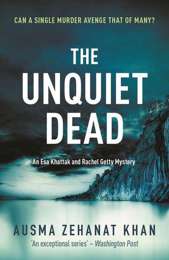 Detective Esa Khattak and Rachel Getty Mysteries 1 - The Unquiet Dead ...