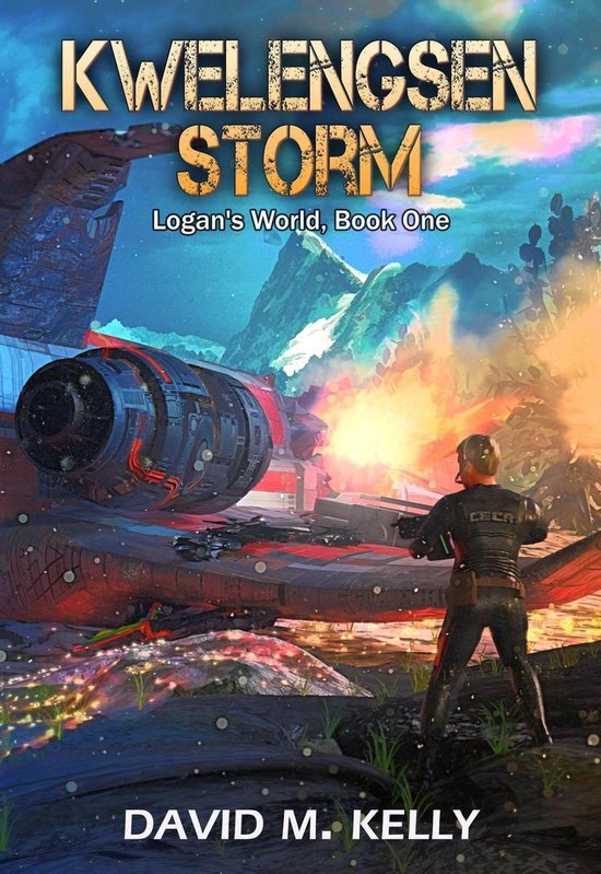 Logan's World 1 - Kwelengsen Storm (ebook), David M. Kelly ...