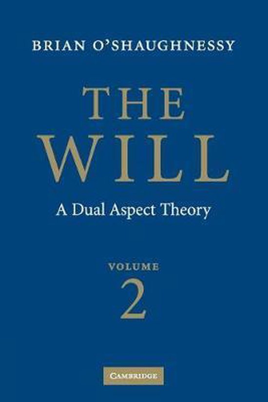 The Will, Volume 2 | 9780521619530 | Brian O'Shaughnessy | Boeken | bol