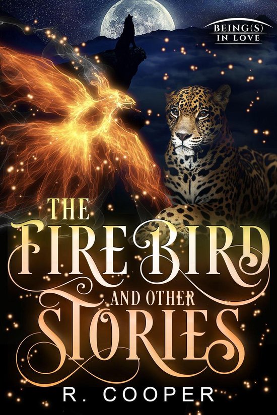 Being(s) in Love - The Firebird and Other Stories (ebook), R. Cooper ...