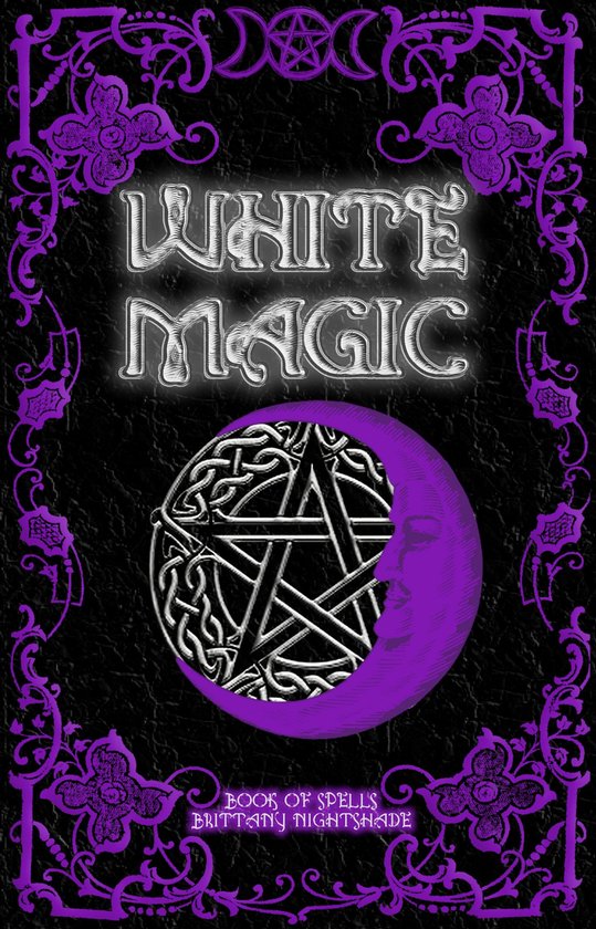 White Magic (ebook), Brittany Nightshade | 6610000253043 | Boeken | bol