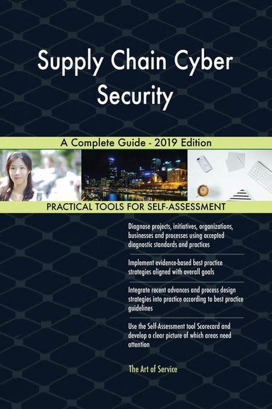 Supply Chain Cyber Security A Complete Guide - 2019 Edition (ebook), Gerardus Blokdyk... | bol