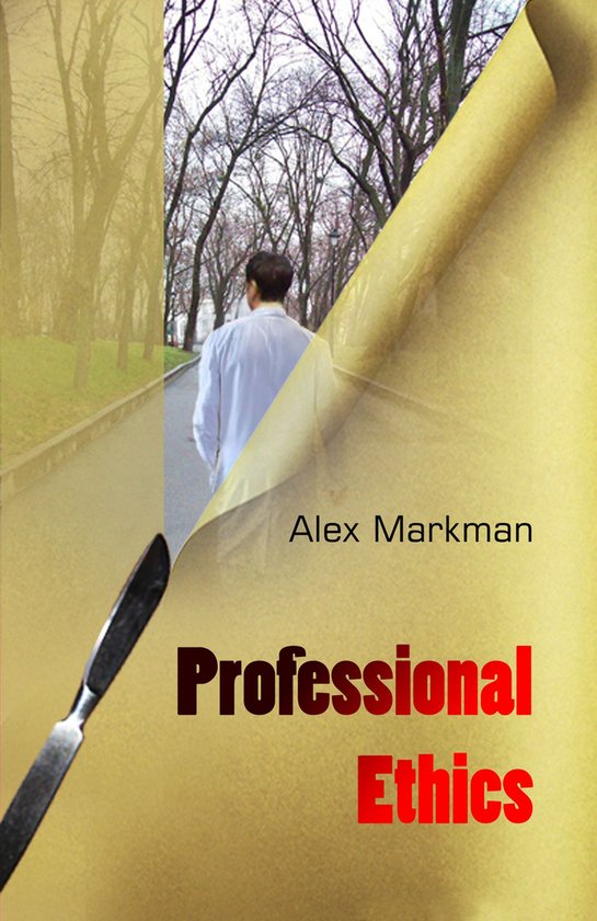 Professionsl Ethics (ebook), Alex Markman | 9780463361276 | Boeken | bol
