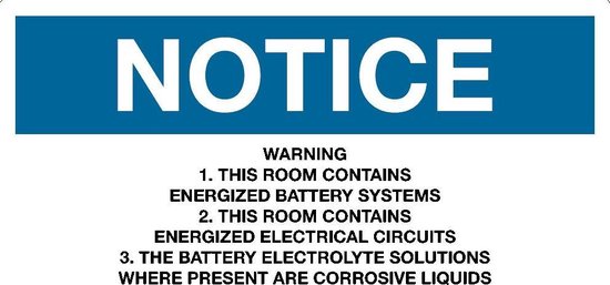 Sticker 'Notice: Warning! 1. This rooms contains energized battery ...
