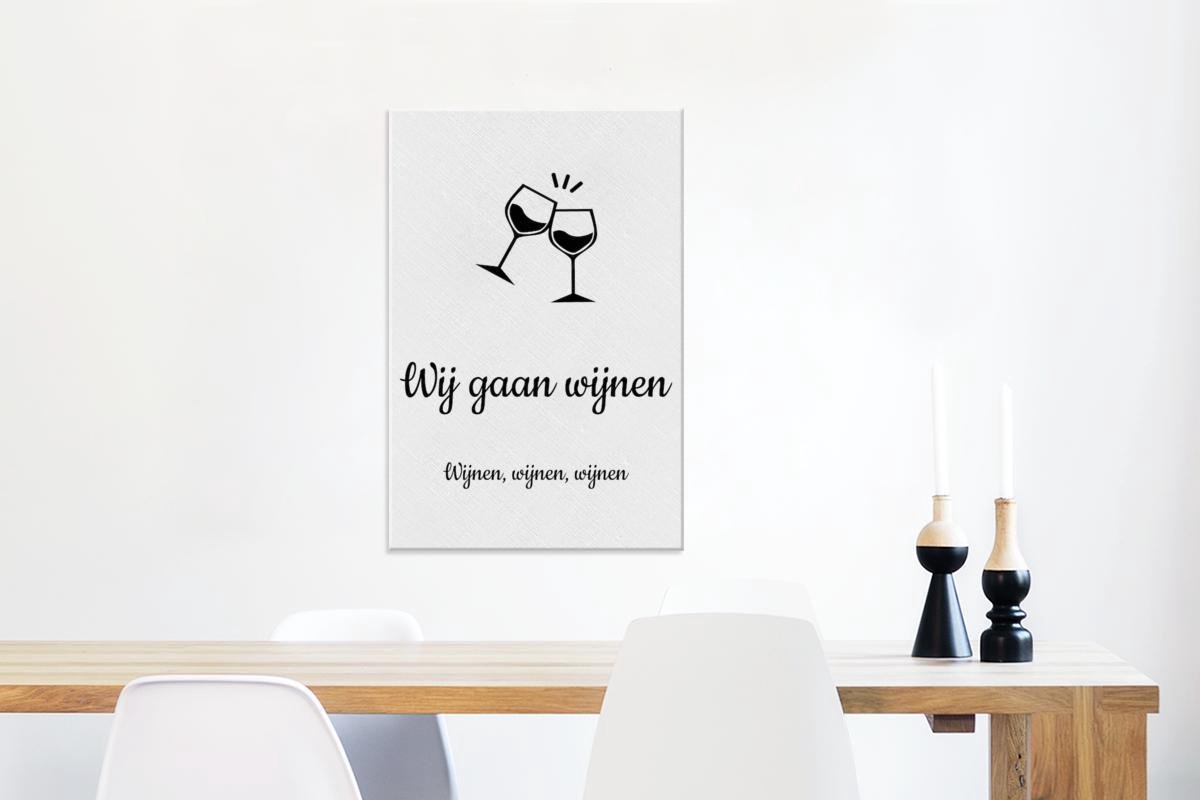 Canvas Schilderij Wij gaan wijnen - Quote van Martien Meiland - Wijnen ...