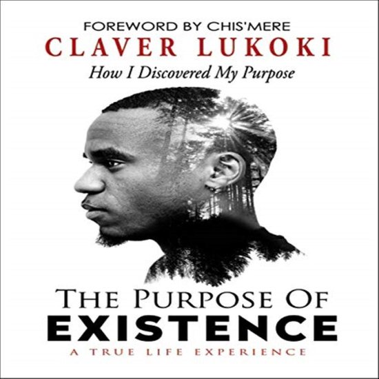 Purpose of Existence, The, Claver Lukoki | 9781094276151 | Boeken | bol.com