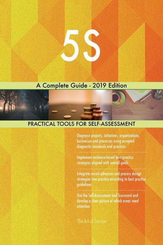 5S A Complete Guide - 2019 Edition (ebook), Gerardus Blokdyk | 9780655563457 | Boeken | bol.com