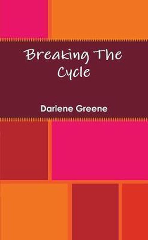Breaking The Cycle, Darlene Greene | 9781678171094 | Boeken | bol