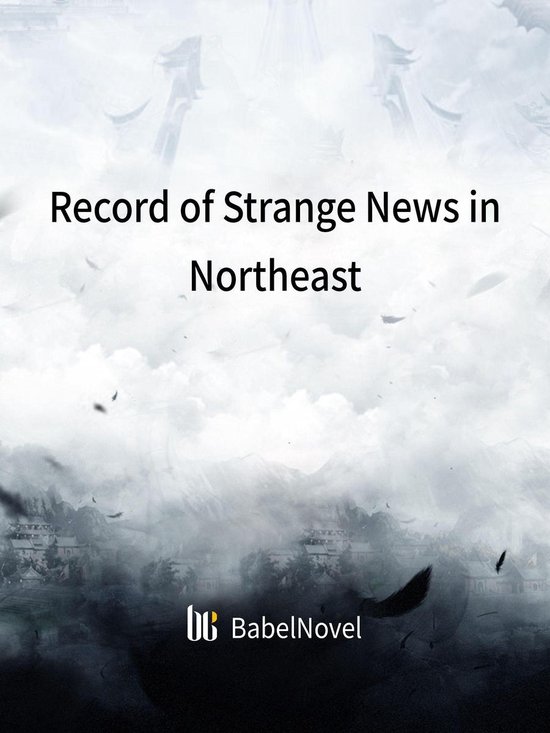 Volume 1 1 - Record of Strange News in Northeast (ebook), Sun Pangzi ...