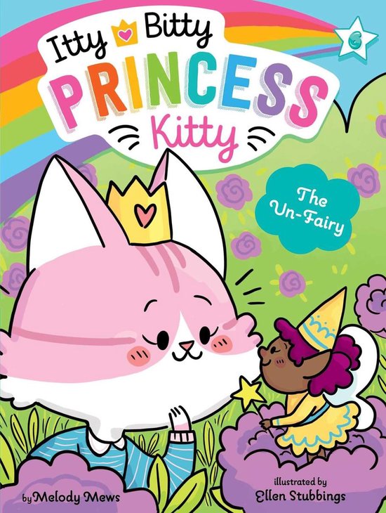 Itty Bitty Princess Kitty - The Un-Fairy (ebook), Melody Mews ...