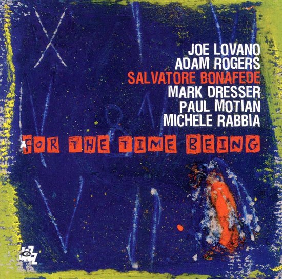 For The Time Being, Lovano Rodgers Bonafede Dresser | Muziek | bol