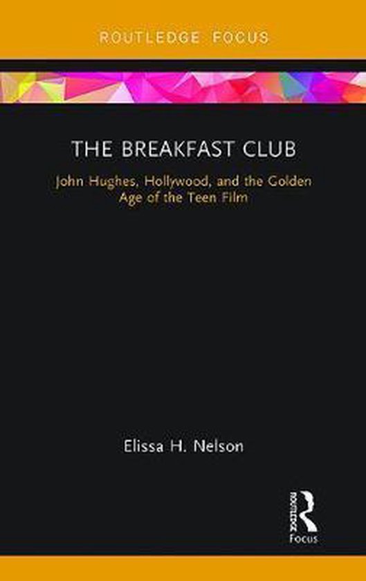 Cinema and Youth Cultures-The Breakfast Club, Elissa Nelson ...