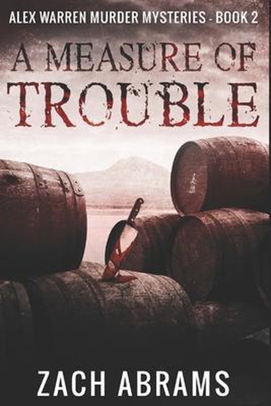Alex Warren Murder Mysteries-A Measure of Trouble, Zach Abrams ...