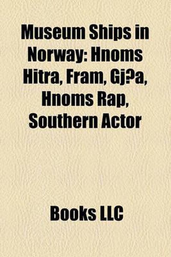 Museum Ships in Norway, Not Available | 9781158278510 | Boeken | bol.com