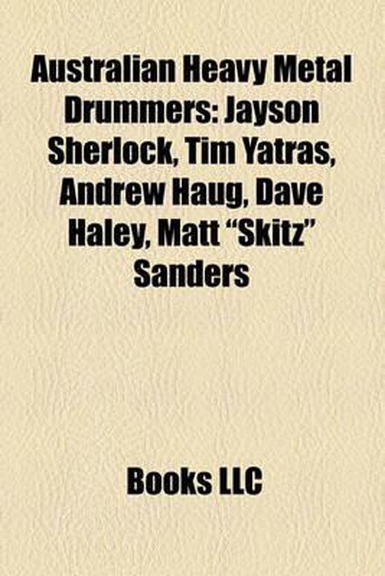 Australian Heavy Metal Drummers, Not Available | 9781158271894 | Boeken ...
