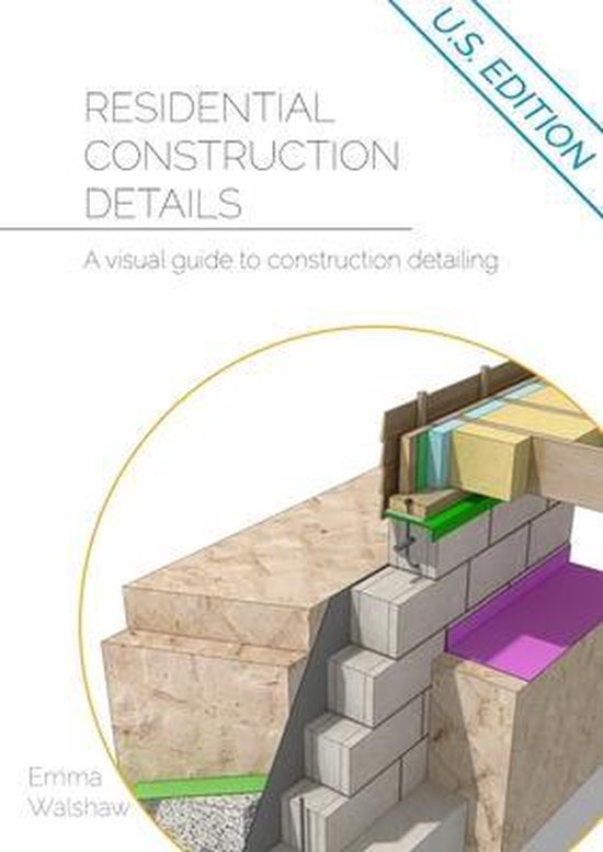 Residential Construction Details: A Visual Guide to Construction ...