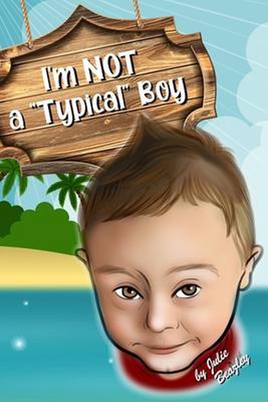Not a "Typical" Boy: Special Needs Books for Toddlers, Julie Beazley ...
