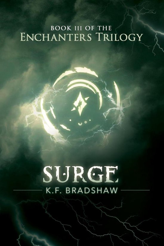 Enchanters 3 - Surge (ebook), K.F. Bradshaw | 9780998751856 | Boeken | bol