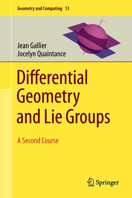 Geometry and Computing 13 - Differential Geometry and Lie Groups (ebook ...