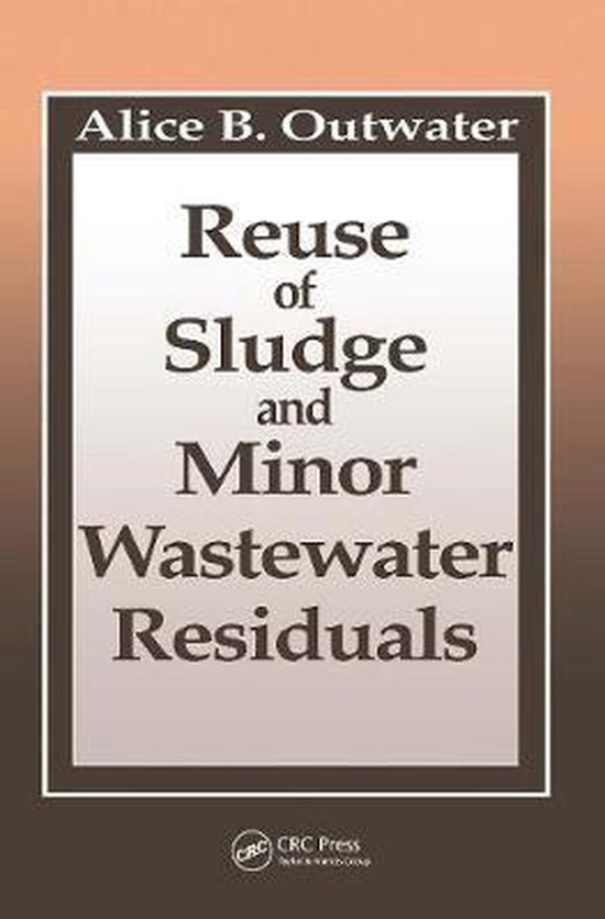 Reuse of Sludge and Minor Wastewater Residuals | 9780873716772 | Berrin ...