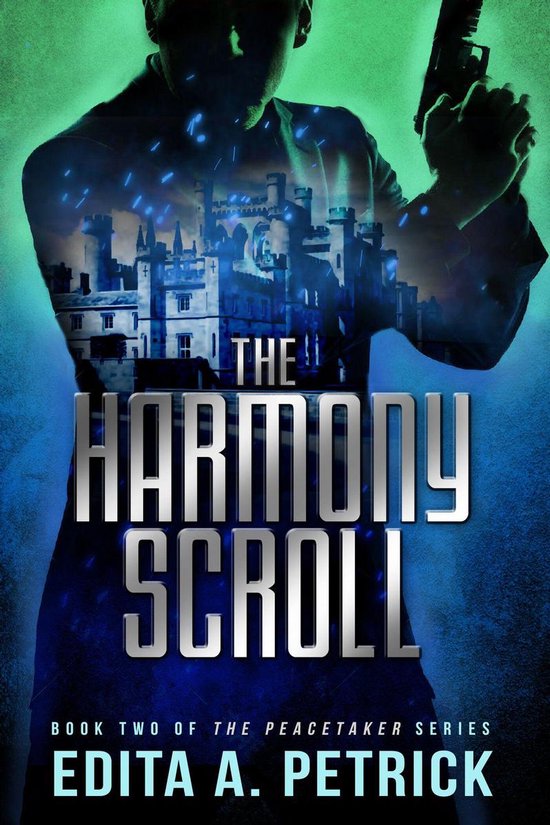 Peacetaker Series 3 - The Harmony Scroll (ebook), Edita A. Petrick | 1230003516102 |... | bol