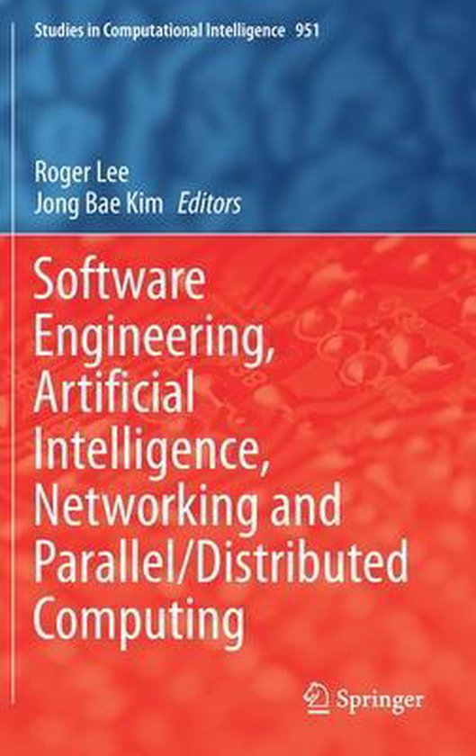 Software Engineering Artificial Intelligence Networking and Parallel Distribut |... | bol.com